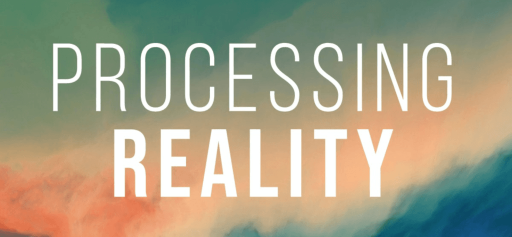 NEW BOOK: Processing Reality: Finding Meaning in Death, Psychedelics ...