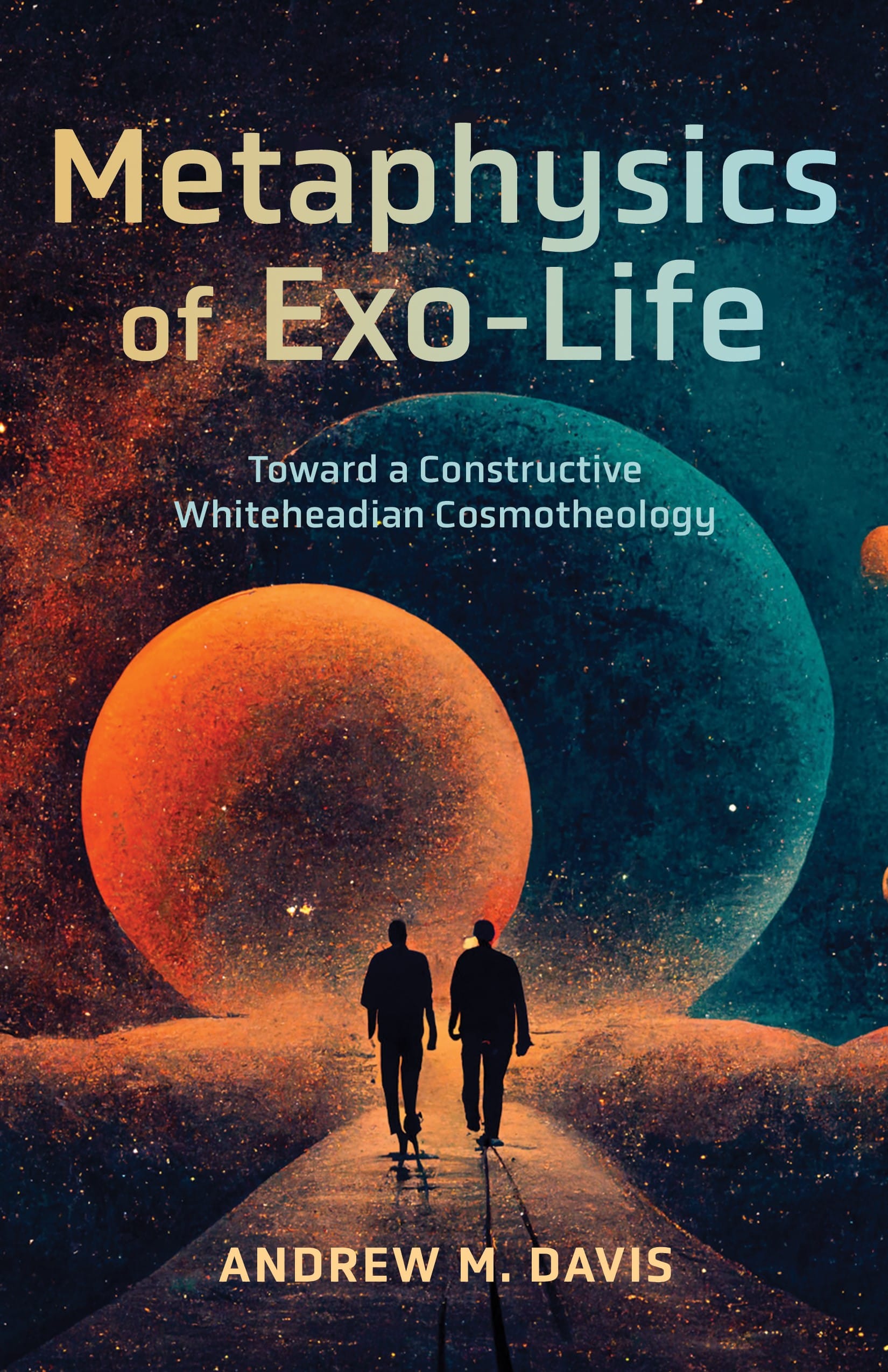 Metaphysics of Exo-Life: Toward a Constructive Whiteheadian ...