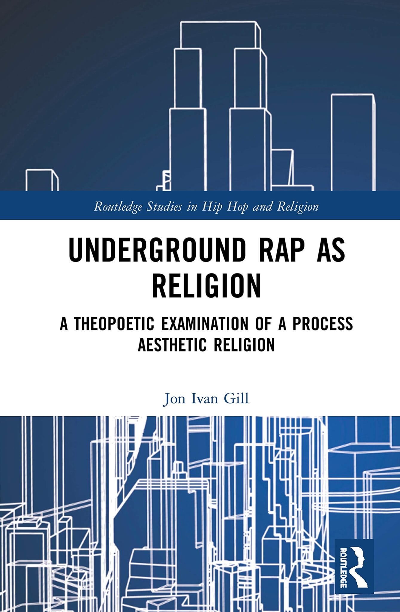 Underground Rap as Religion: A Theopoetic Examination of a Process ...
