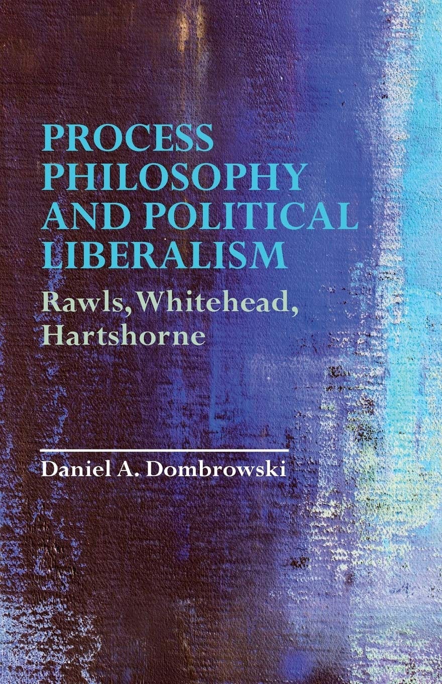 Process Philosophy and Political Liberalism: Rawls, Whitehead ...