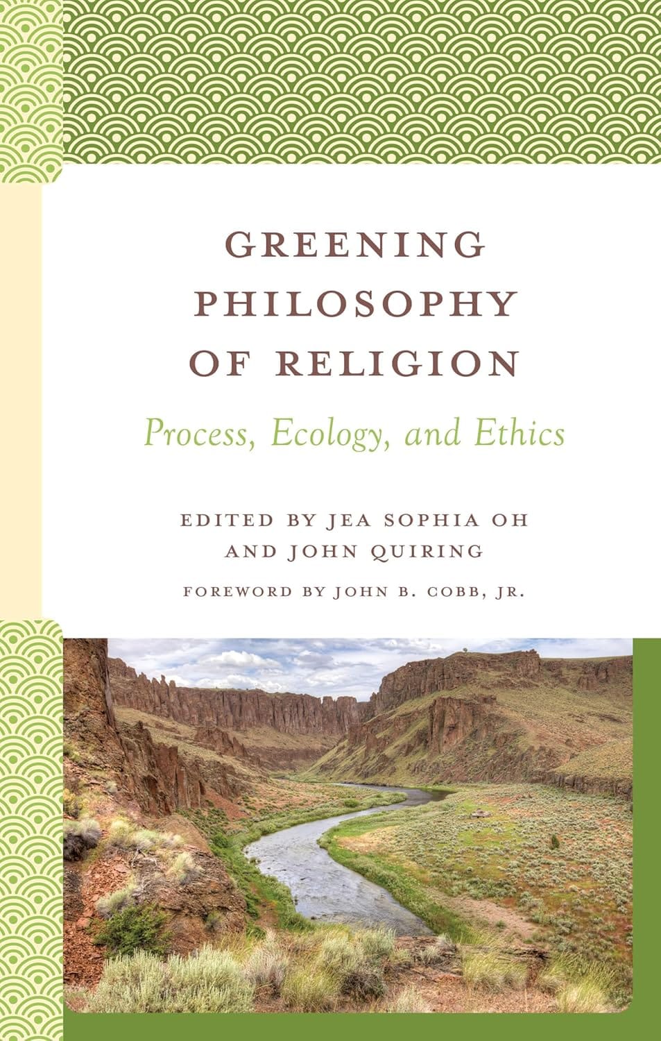 Greening Philosophy of Religion: Process, Ecology, and Ethics - Center for Process Studies